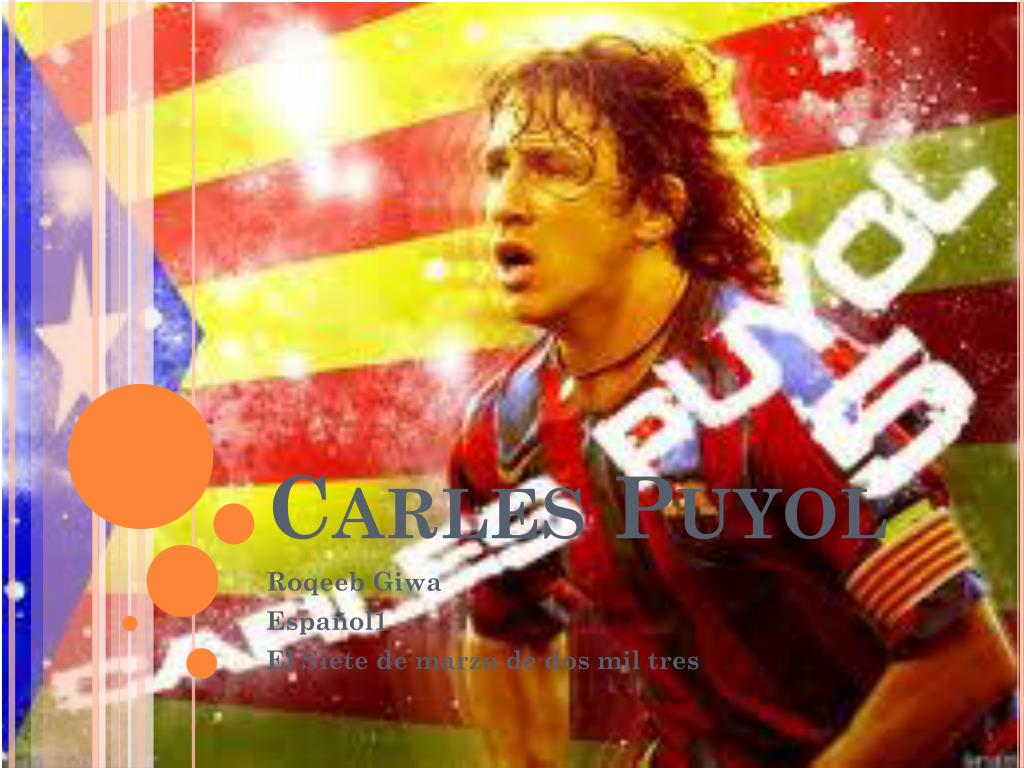 PPT - Carles Puyol PowerPoint Presentation, free download - ID:2329300