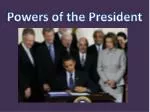 PPT - Powers and Roles of the President PowerPoint Presentation, free ...