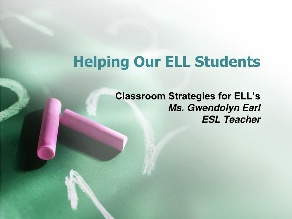 PPT - Helping Our ELL Students PowerPoint Presentation, free download ...