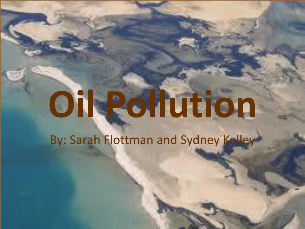 PPT - Oil Pollution PowerPoint Presentation, free download - ID:2330840