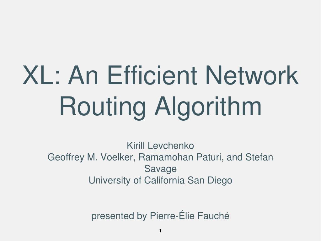 PPT - XL: An Efficient Network Routing Algorithm PowerPoint ...