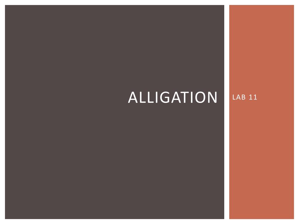 PPT - ALLIGATION PowerPoint Presentation, free download - ID:2331034