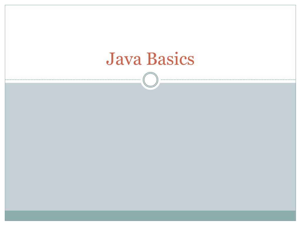 PPT - Java Basics PowerPoint Presentation, free download - ID:2331301