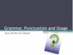 PPT - Grammar and Punctuation (1.0) PowerPoint Presentation, free ...