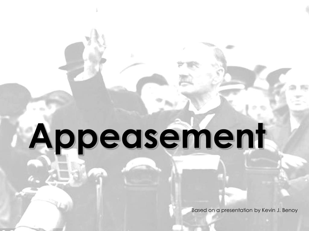 PPT - Appeasement PowerPoint Presentation, free download - ID:2331503