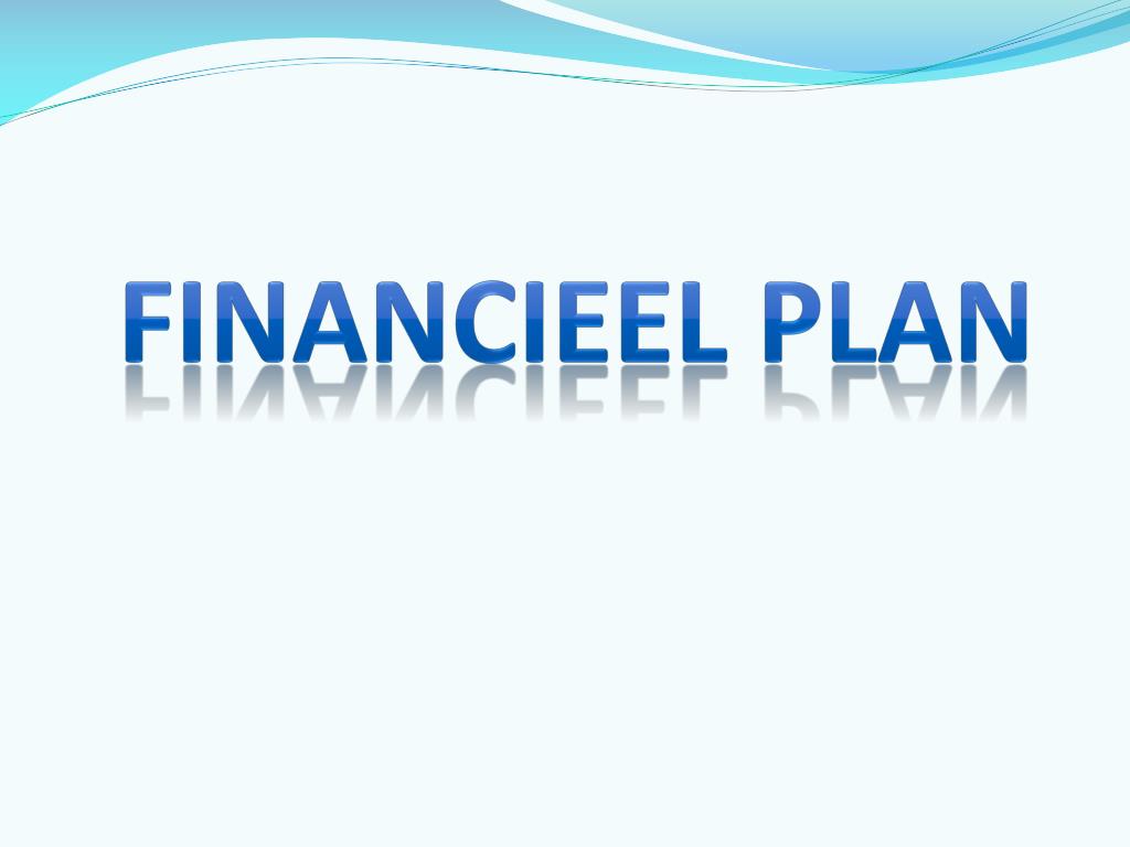 PPT - Financieel Plan PowerPoint Presentation, free download - ID:2331632