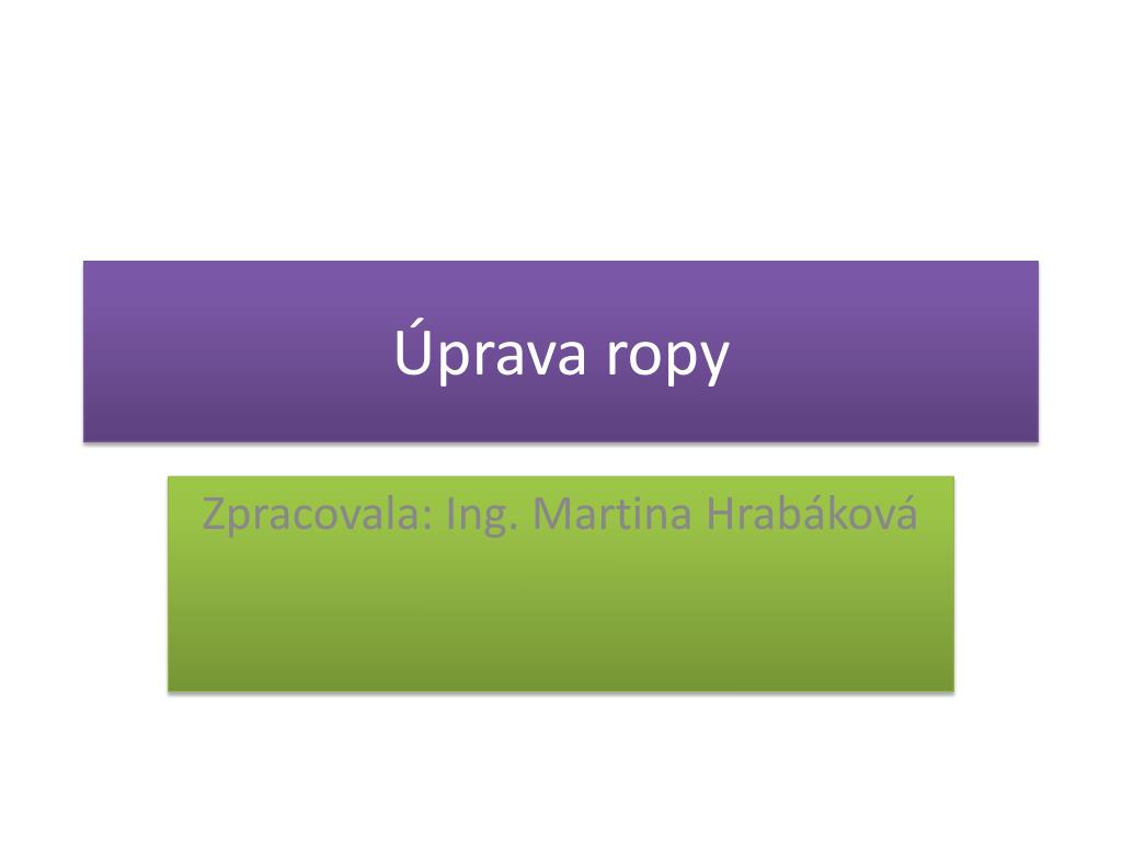 PPT - Úprava ropy PowerPoint Presentation, free download - ID:2332123