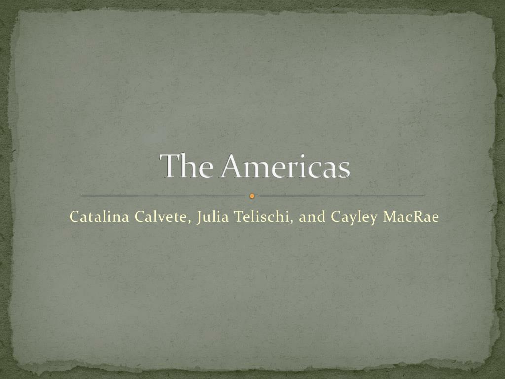 PPT - The Americas PowerPoint Presentation, free download - ID:2332403