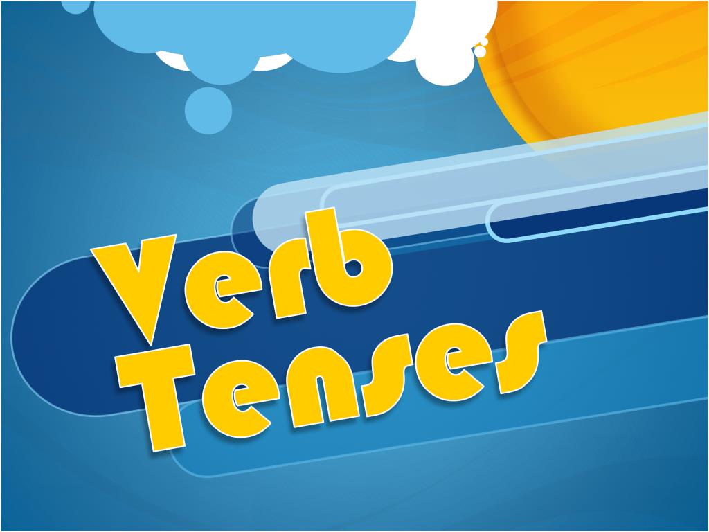 PPT - Verb Tenses PowerPoint Presentation, free download - ID:2333115