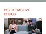 PPT - PSYCHOACTIVE DRUGS PowerPoint Presentation, free download - ID:808426