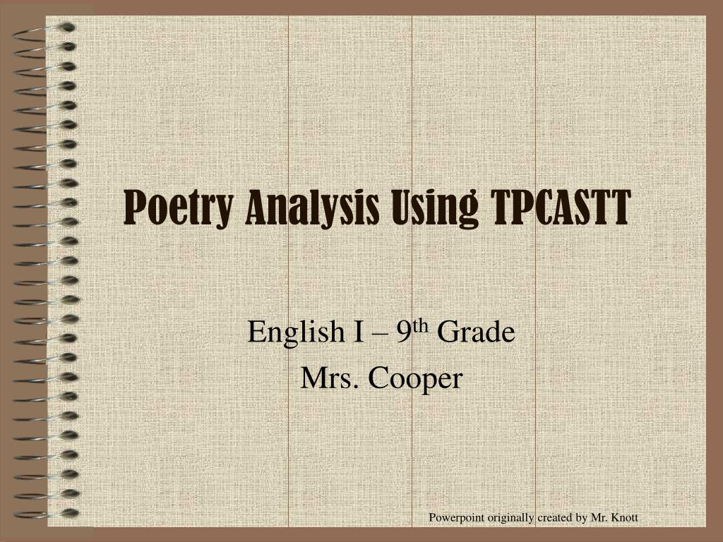 PPT - Poetry Analysis Using TPCASTT PowerPoint Presentation, free ...