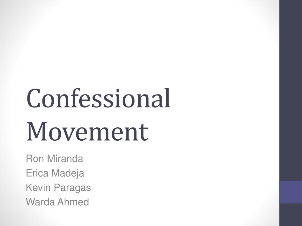 PPT - Confessional Movement PowerPoint Presentation, free download - ID ...