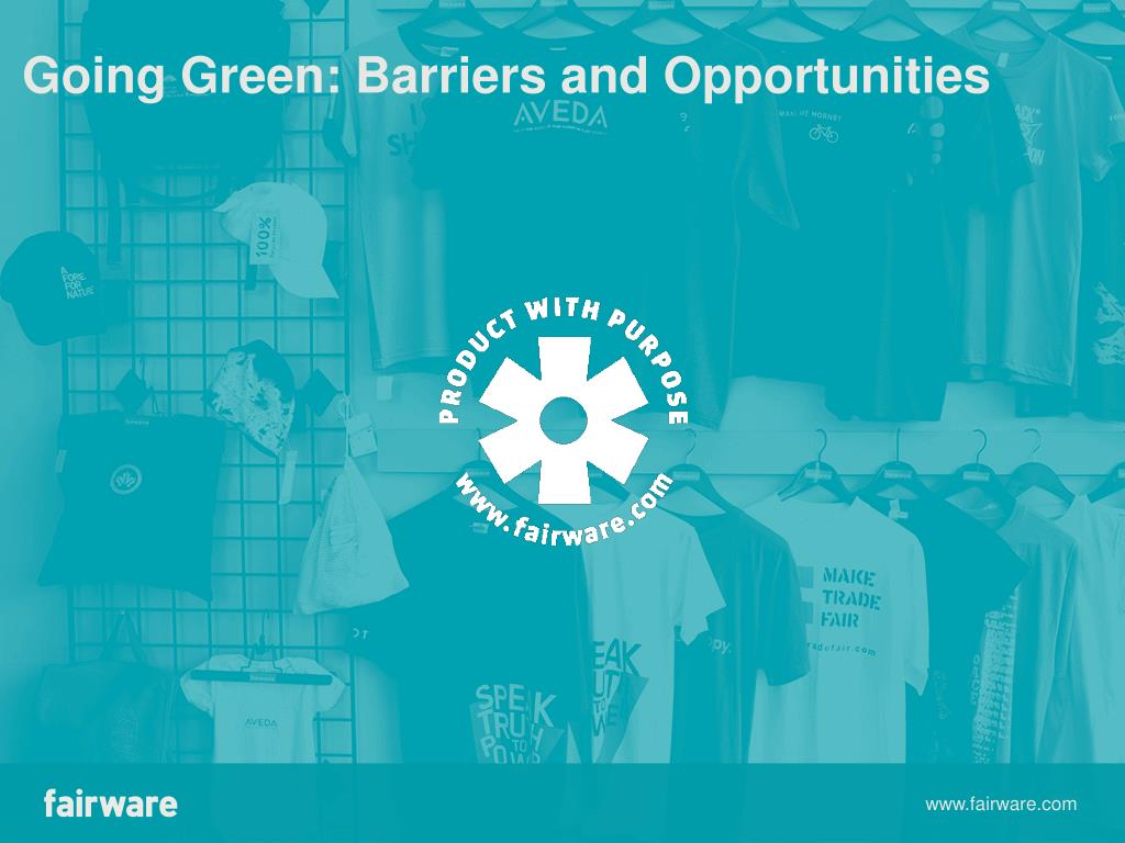 PPT - Going Green: Barriers and Opportunities PowerPoint Presentation ...