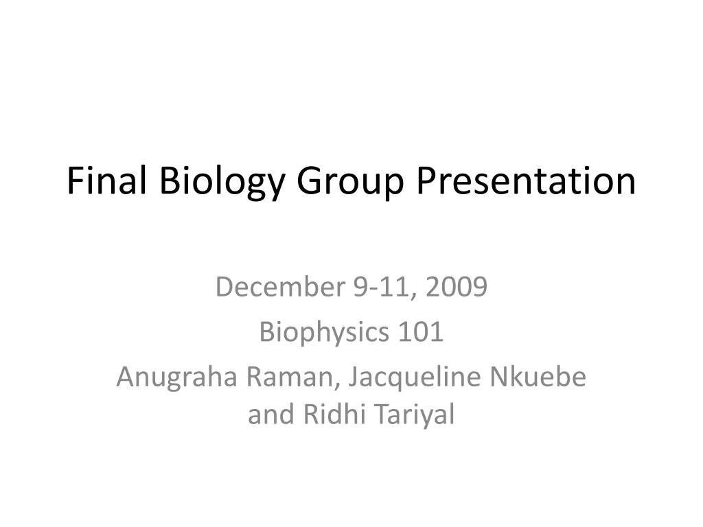 PPT - Final Biology Group Presentation PowerPoint Presentation, free ...