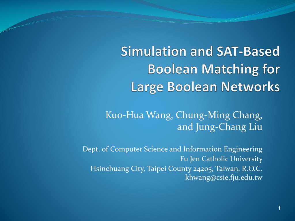 PPT - Simulation and SAT-Based Boolean Matching for Large Boolean Networks PowerPoint ...