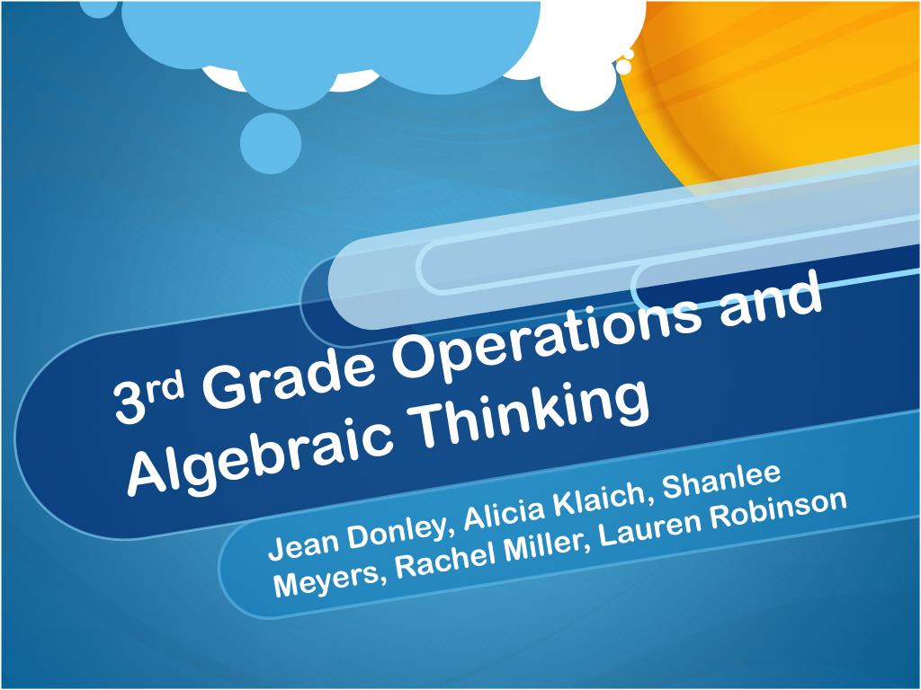 PPT - 3 rd Grade Operations and Algebraic Thinking PowerPoint ...