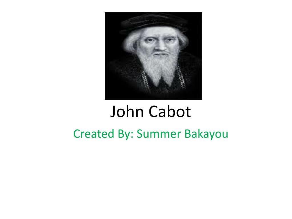 PPT - John Cabot PowerPoint Presentation, free download - ID:2336618