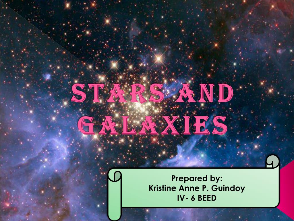 PPT - STARS AND GALAXIES PowerPoint Presentation, free download - ID ...
