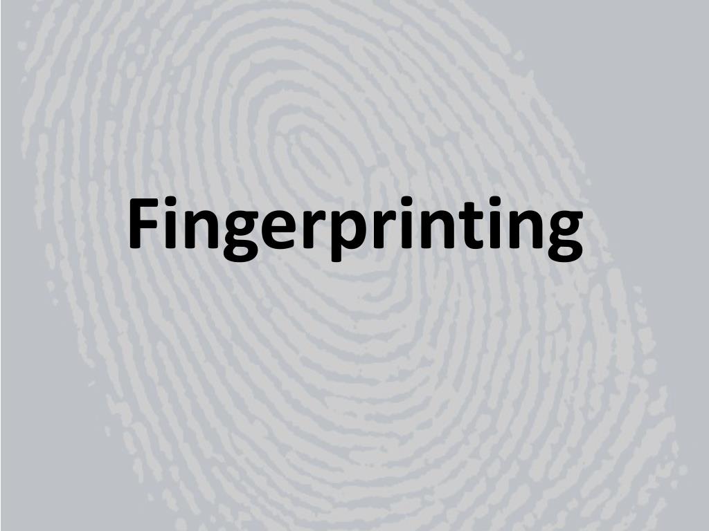 PPT - Fingerprinting PowerPoint Presentation, free download - ID:2336978