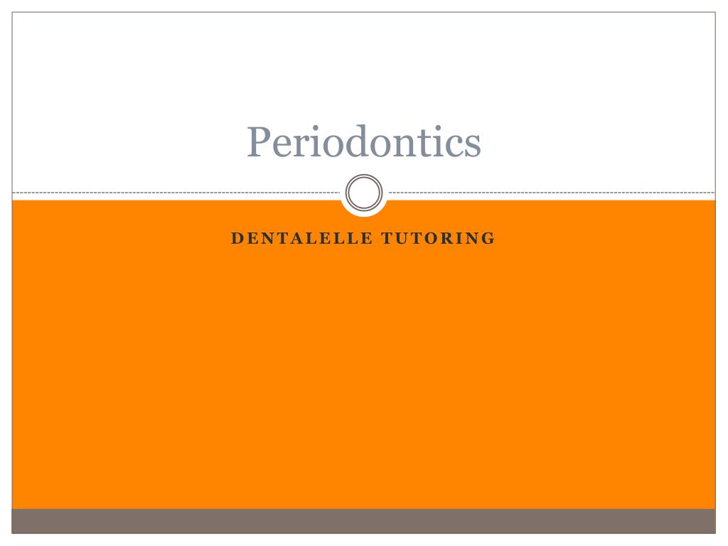 PPT - Periodontics PowerPoint Presentation, free download - ID:2337158
