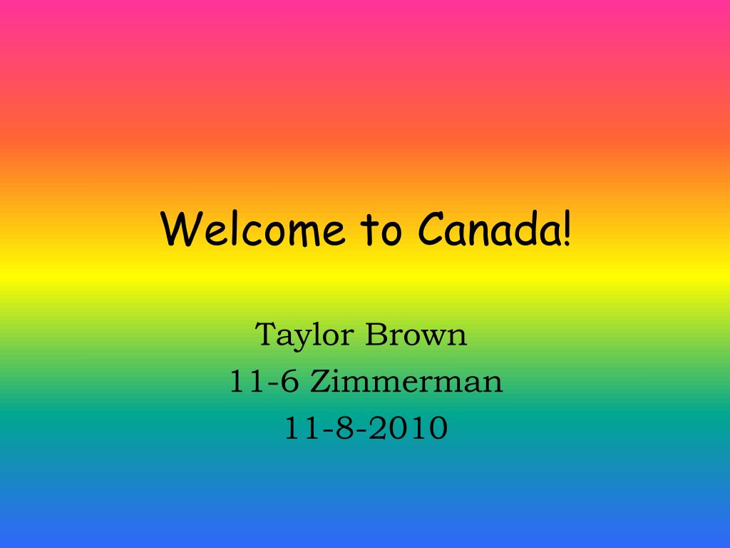 PPT - Welcome to Canada! PowerPoint Presentation, free download - ID ...