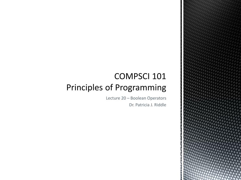PPT - Understanding Boolean Operators in Programming: A Practical ...