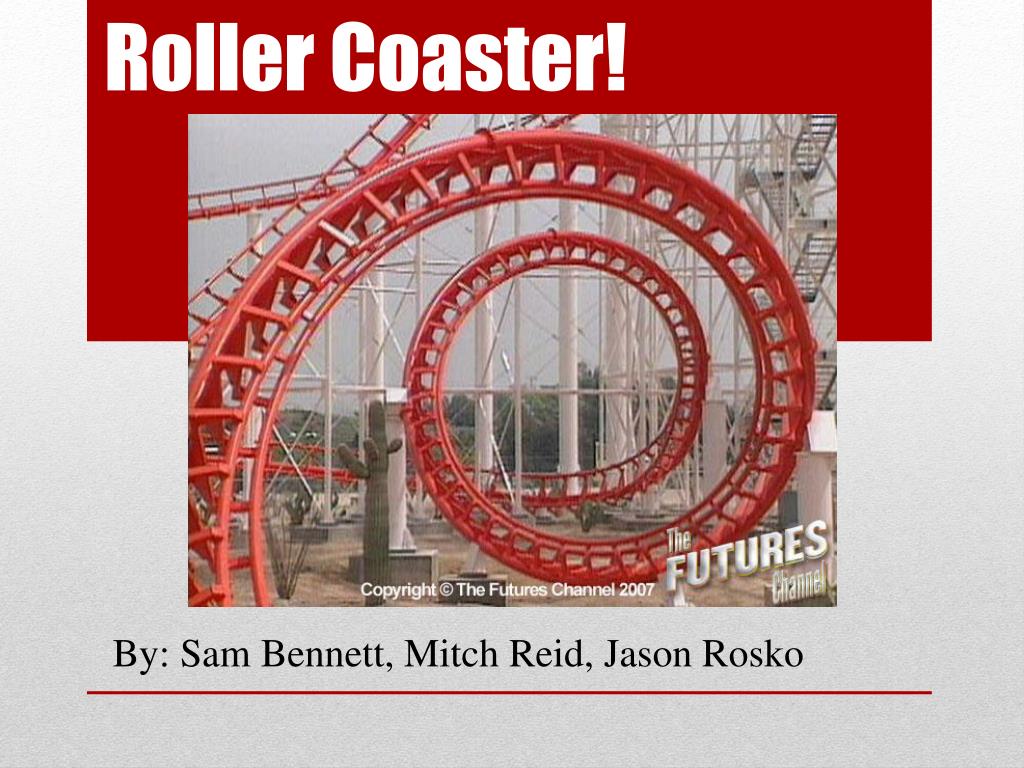 PPT - Roller Coaster! PowerPoint Presentation, free download - ID:2339682