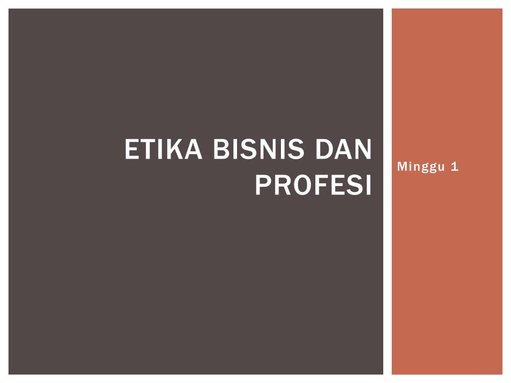 PPT - Etika Bisnis dan Profesi PowerPoint Presentation, free download ...