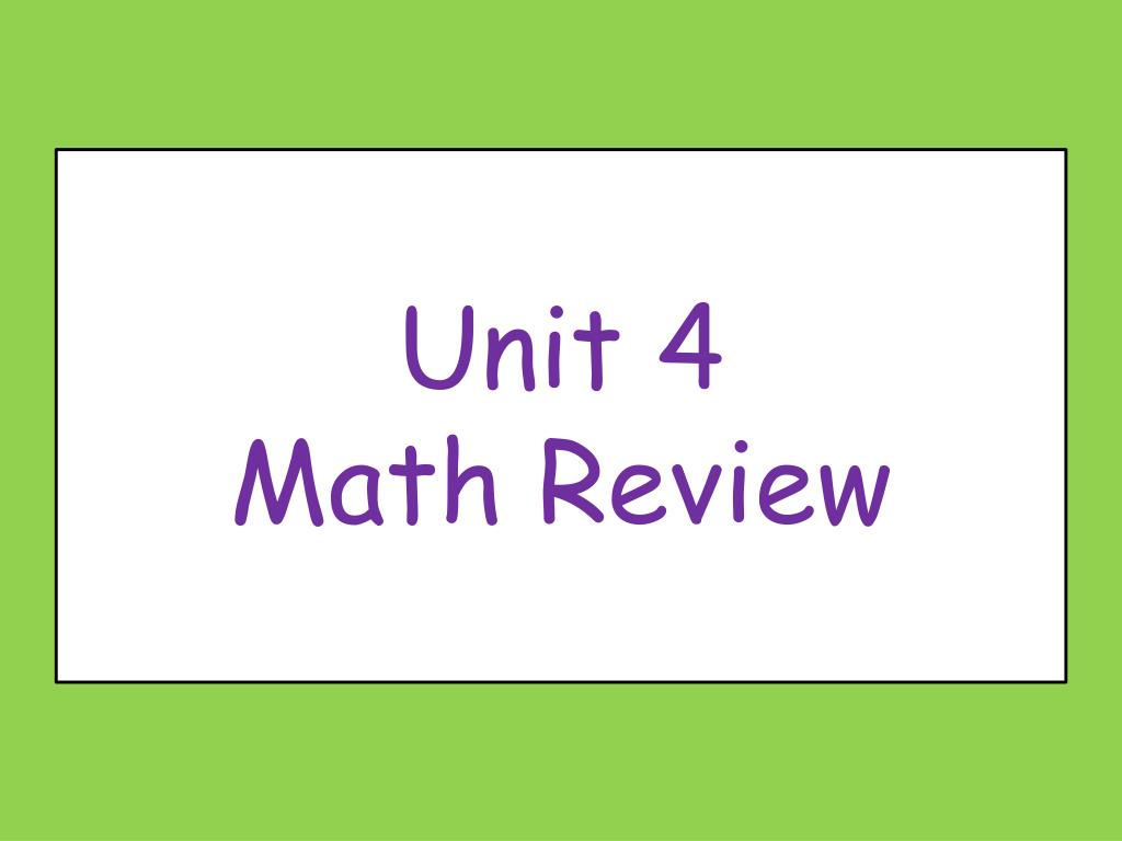 PPT - Unit 4 Math Review PowerPoint Presentation, free download - ID ...