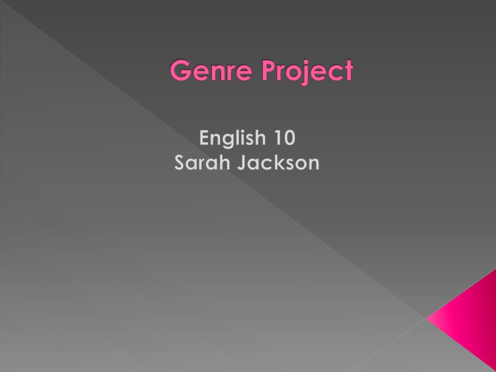 PPT - Genre Project PowerPoint Presentation, free download - ID:2340340