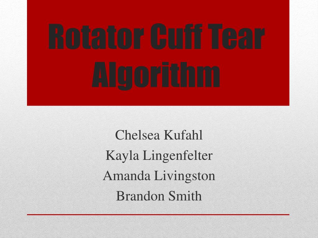PPT - Rotator Cuff Tear Algorithm PowerPoint Presentation, free ...