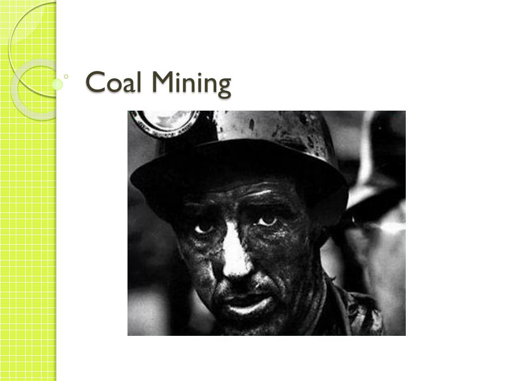 PPT - Coal Mining PowerPoint Presentation, free download - ID:2340461