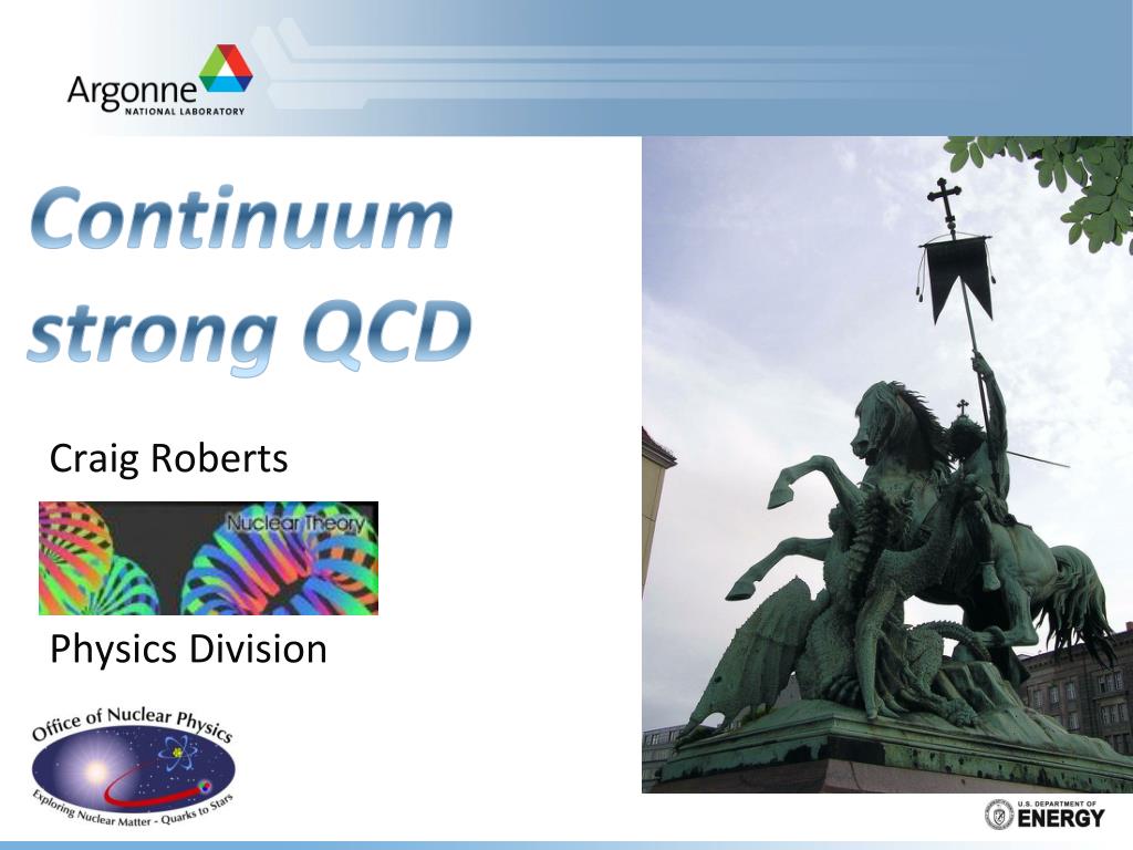 PPT - Craig Roberts Physics Division PowerPoint Presentation, free ...