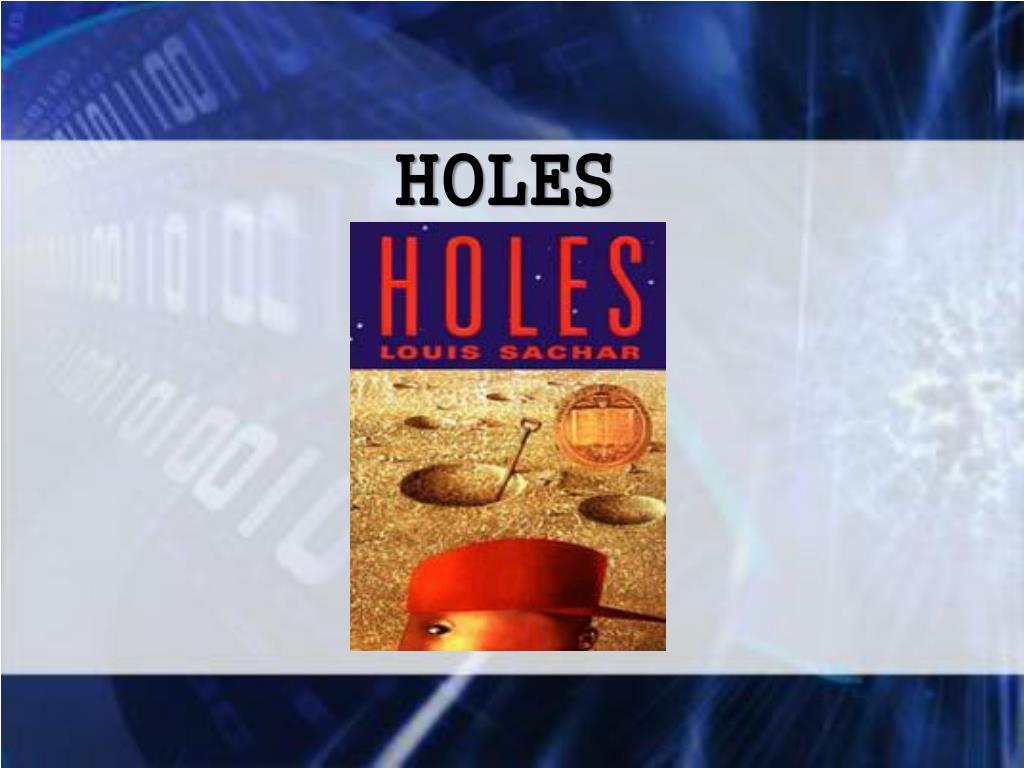 PPT - HOLES PowerPoint Presentation, free download - ID:2341005