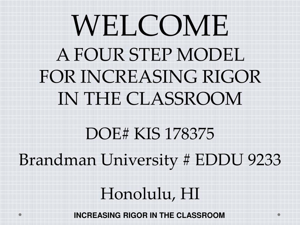 PPT - INCREASING RIGOR IN THE CLASSROOM PowerPoint Presentation, free ...