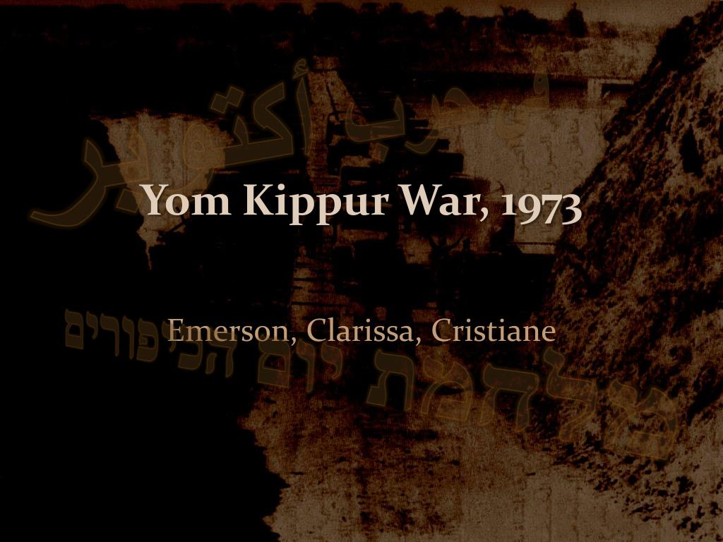 PPT - Yom Kippur War, 1973 PowerPoint Presentation, free download - ID ...
