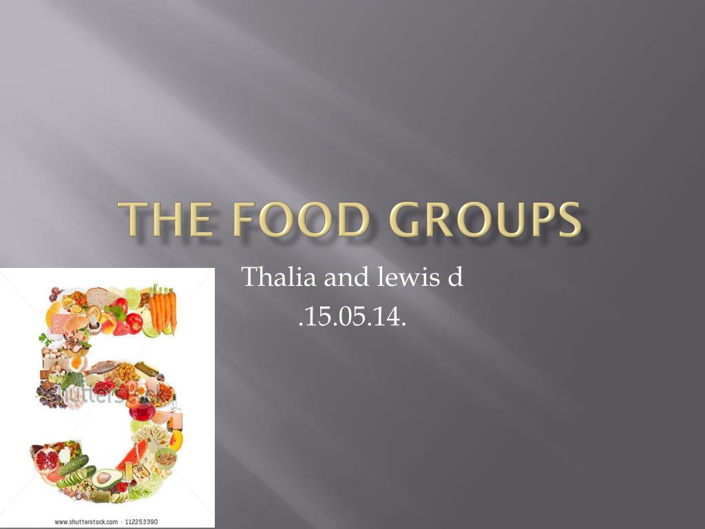 PPT - The food groups PowerPoint Presentation, free download - ID:2342099
