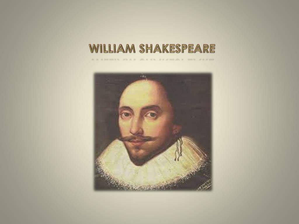 PPT - WILLIAM SHAKESPEARE PowerPoint Presentation, free download - ID ...