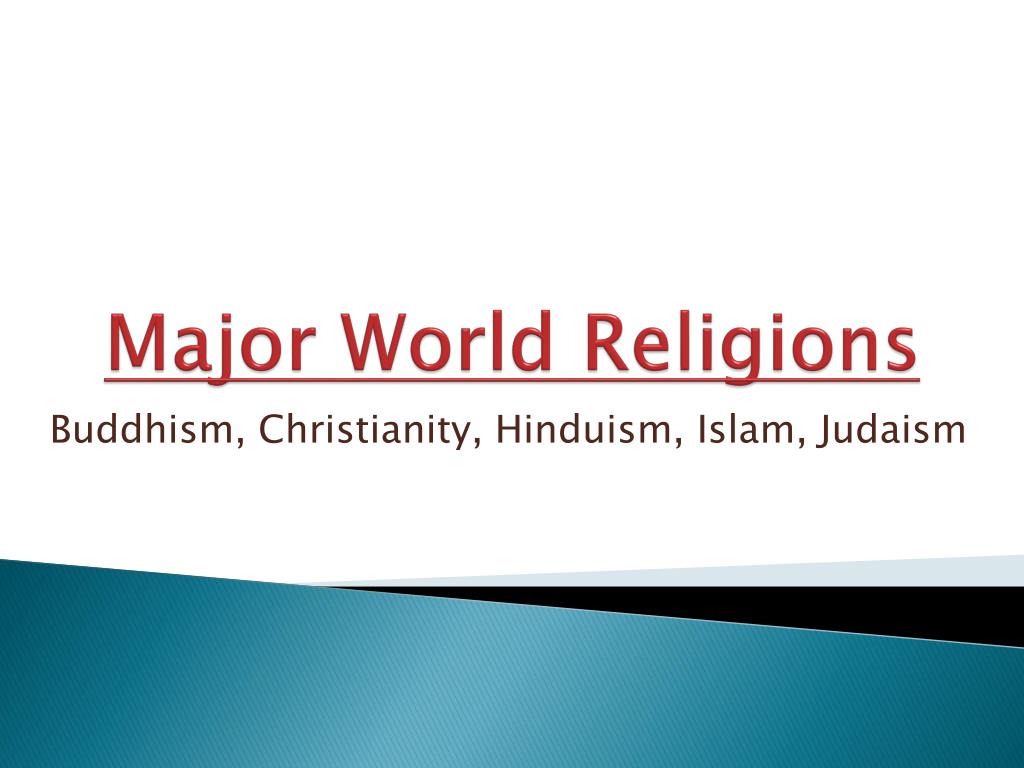 PPT - Major World Religions PowerPoint Presentation, free download - ID ...