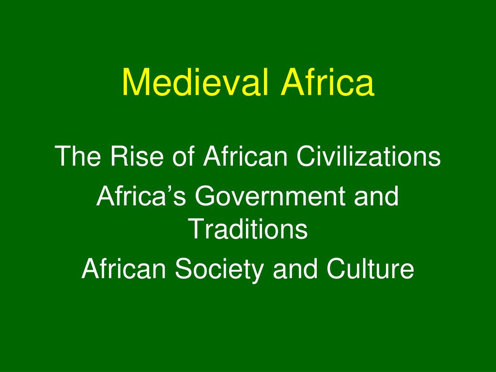 PPT - Medieval Africa PowerPoint Presentation, free download - ID:2342408