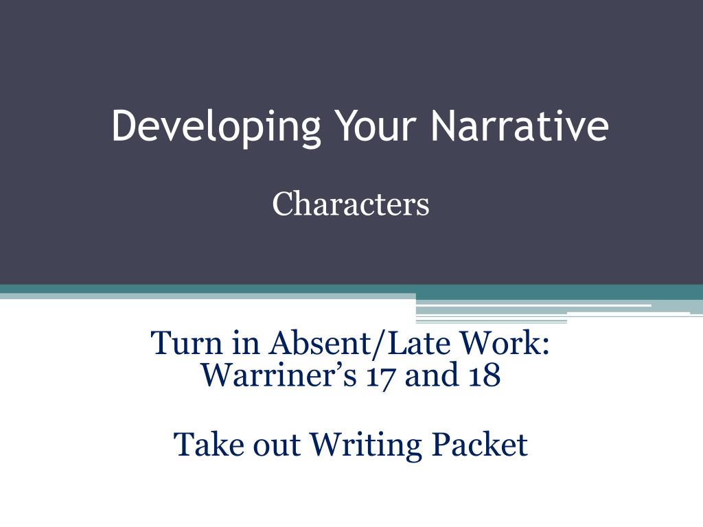 PPT - Developing Your Narrative PowerPoint Presentation, free download ...