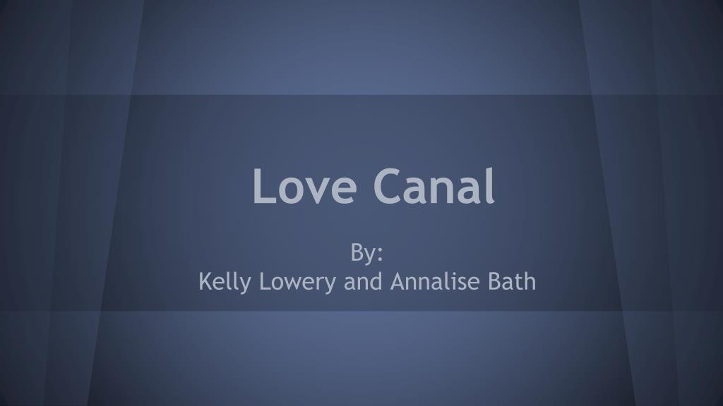 PPT - Love Canal PowerPoint Presentation, free download - ID:2343015