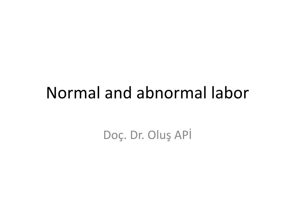 PPT - Normal and abnormal labor PowerPoint Presentation, free download ...