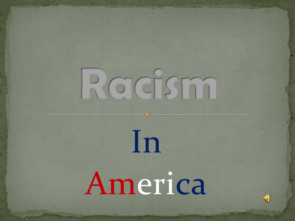 PPT - Racism PowerPoint Presentation, free download - ID:2343389