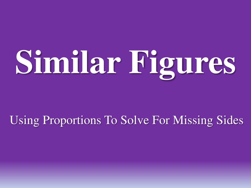PPT - Similar Figures PowerPoint Presentation, free download - ID:2343778