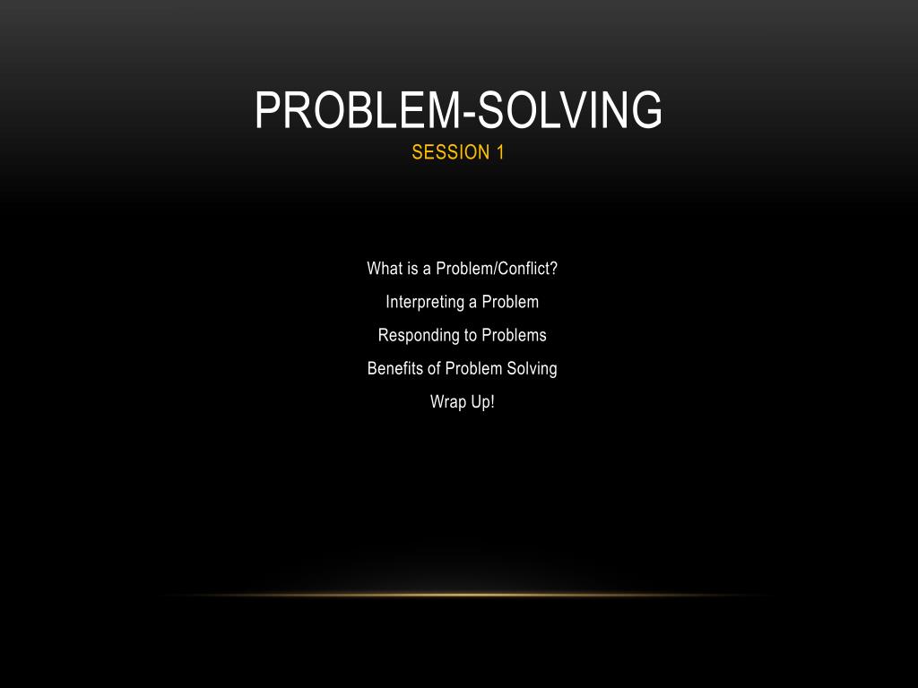 PPT - Problem-Solving Session 1 PowerPoint Presentation, free download - ID:2344606