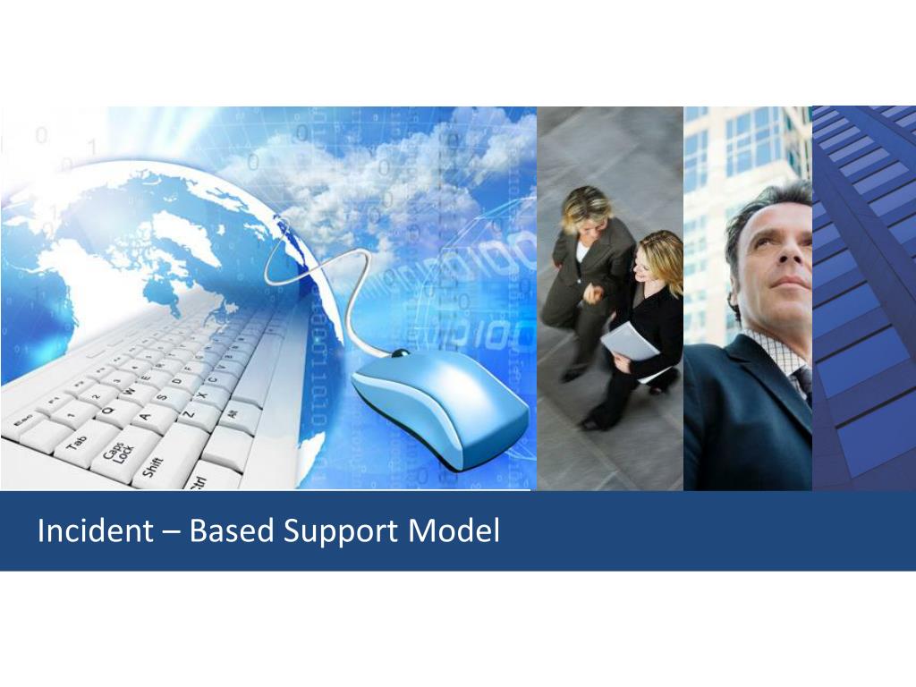 PPT - Incident – Based Support Model PowerPoint Presentation, free ...