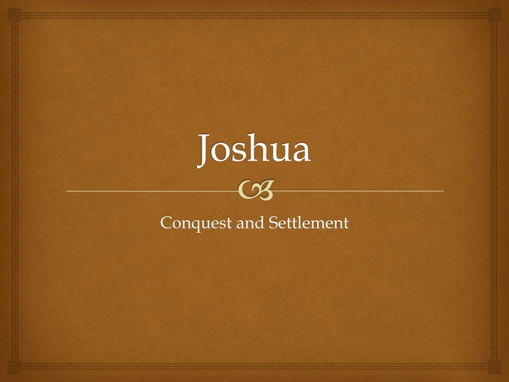 PPT - Joshua PowerPoint Presentation, free download - ID:2346258