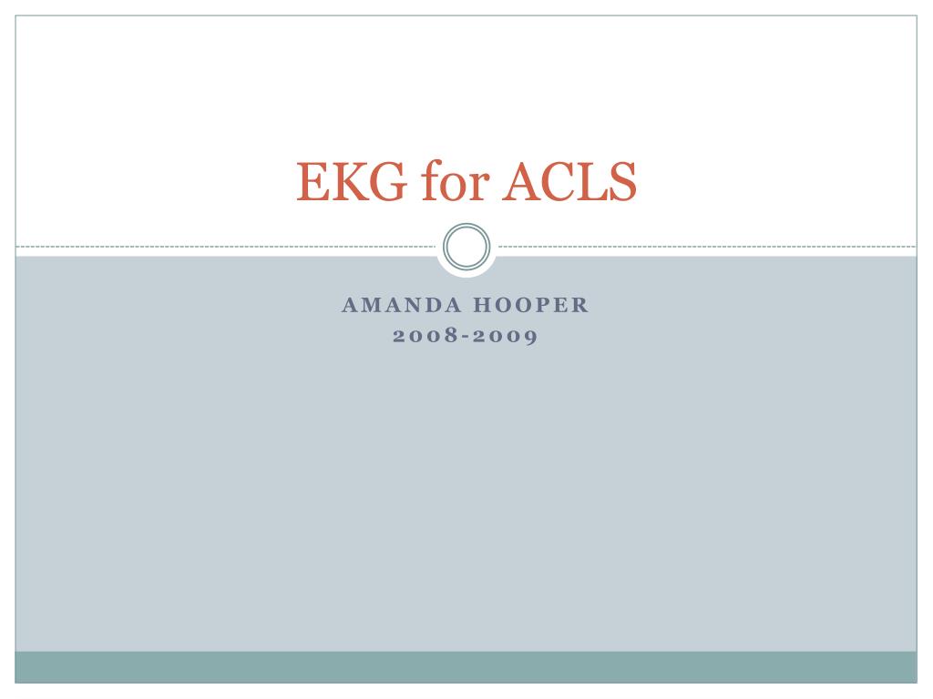 PPT - EKG for ACLS PowerPoint Presentation, free download - ID:2347397