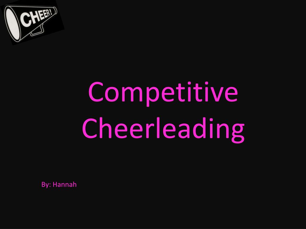 PPT - Competitive Cheerleading PowerPoint Presentation, free download - ID:2347917